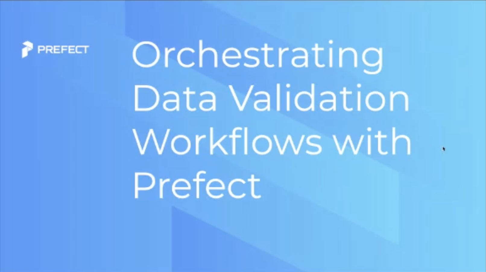 Orchestrating Data Validation Workflows with Prefect | Webinar Orchestrating Data Validation Workflows with Prefect | Webinar