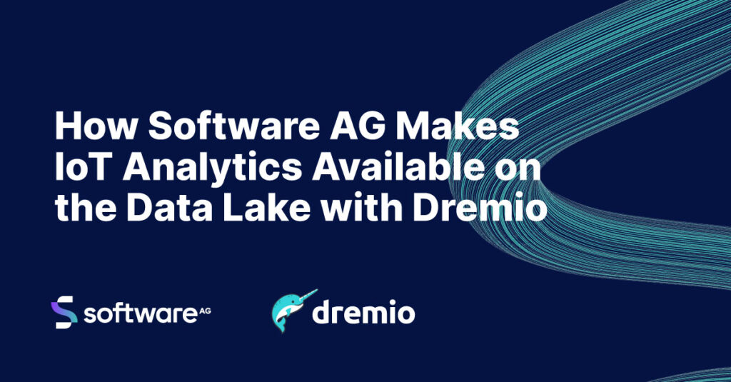 How Software AG Makes IoT Analytics Available with Dremio