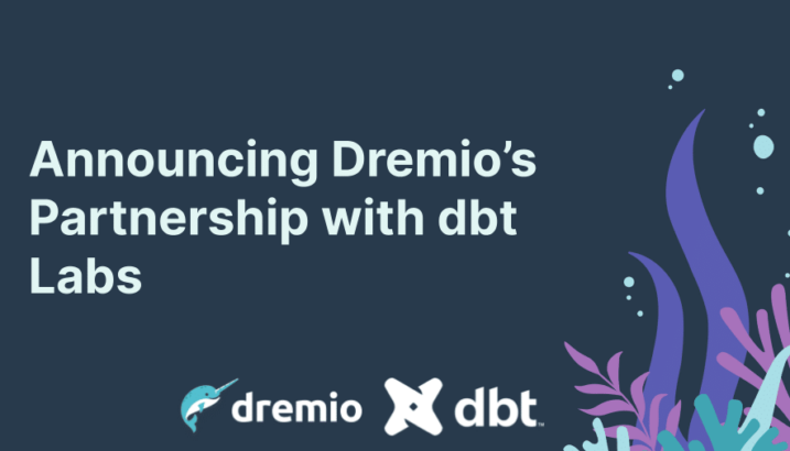 Dremio's Partnership with dbt Labs - Blog Announcement