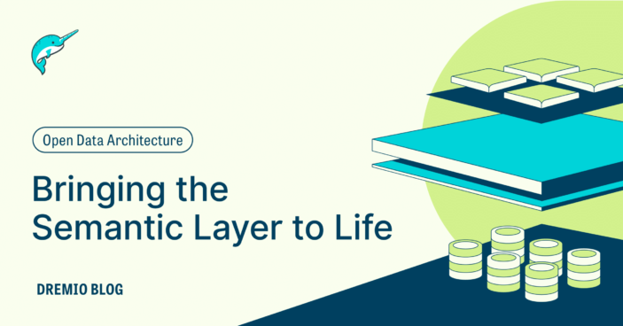 Bringing the Semantic Layer to Life | Dremio