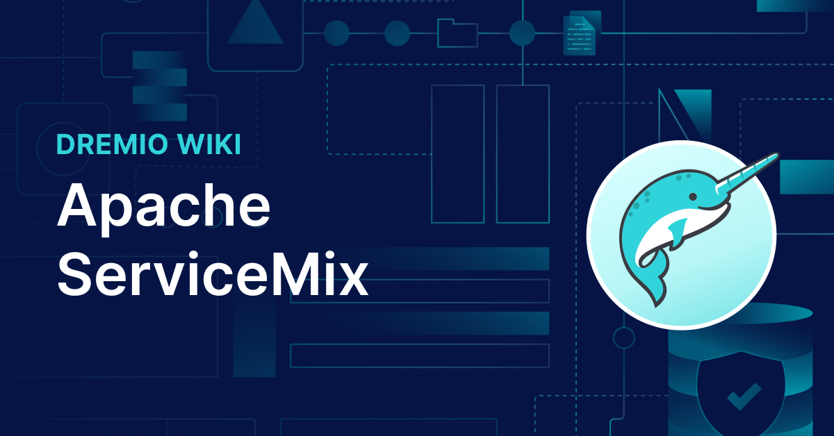 Apache ServiceMix | Dremio