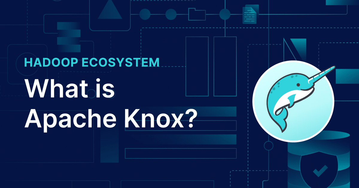 What is Apache Knox? | Apache Knox Uses | Dremio