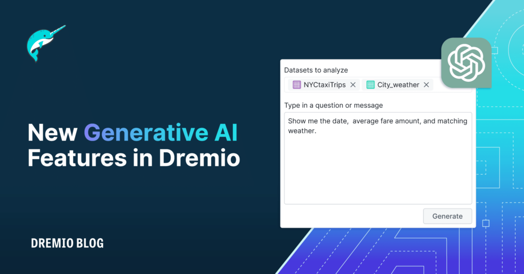 Introducing Dremio’s New Generative AI Capabilities | Dremio