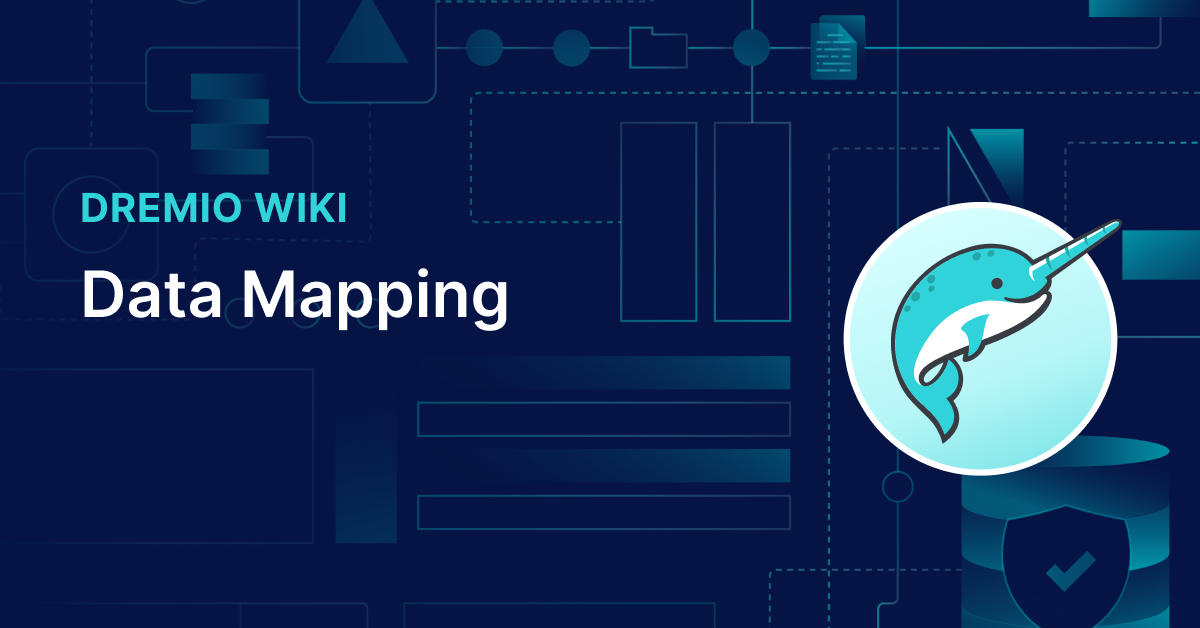 What is Data Mapping? | Dremio