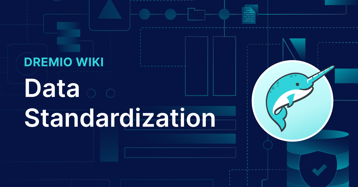 What is Data Standardization? | Dremio