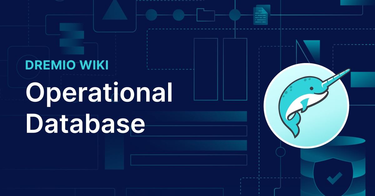 What Is Operational Database Dremio