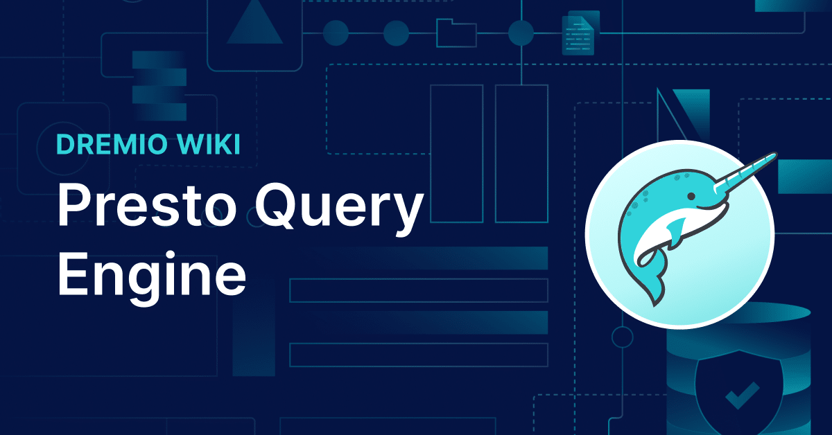 What is Presto Query Engine? | Dremio