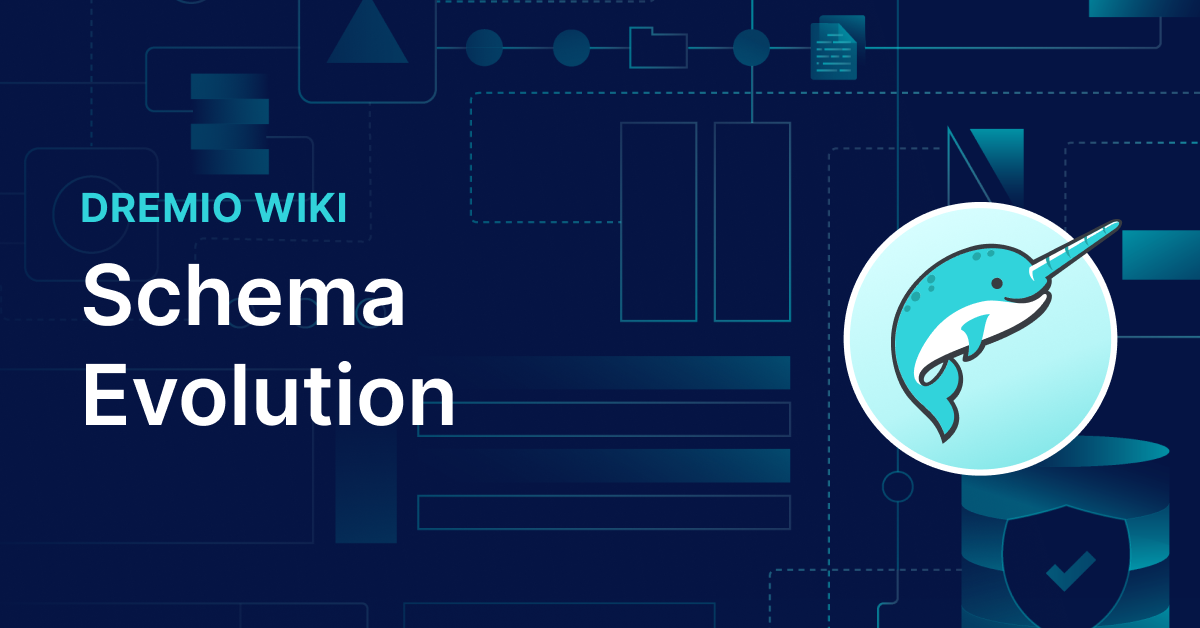 What is Schema Evolution? | Dremio