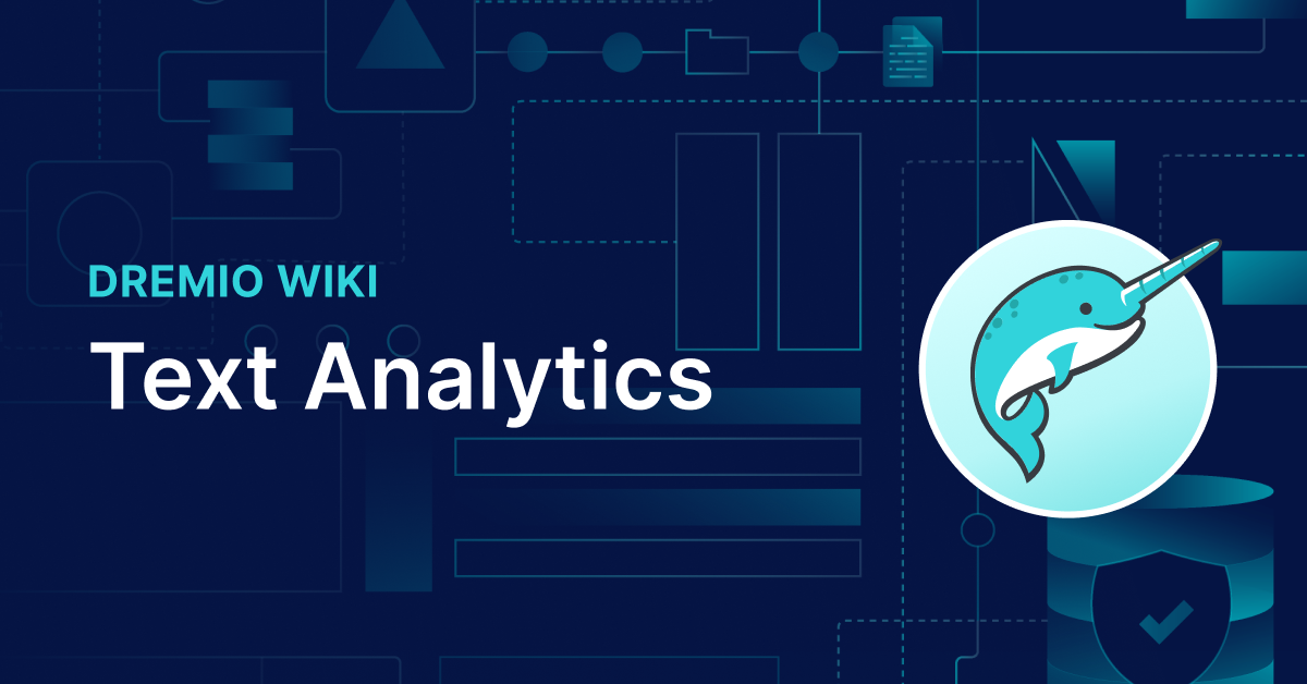 What is Text Analytics? | Dremio