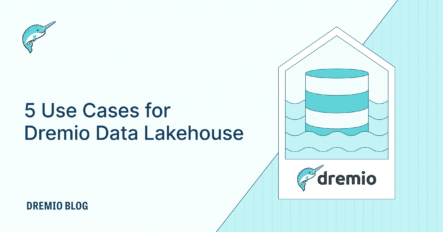 5 Use Cases for the Dremio Lakehouse | Dremio