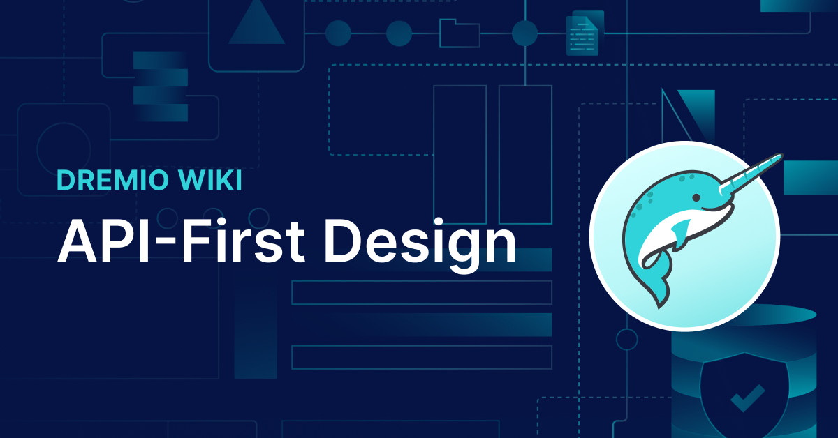 What is API-First Design? | Dremio