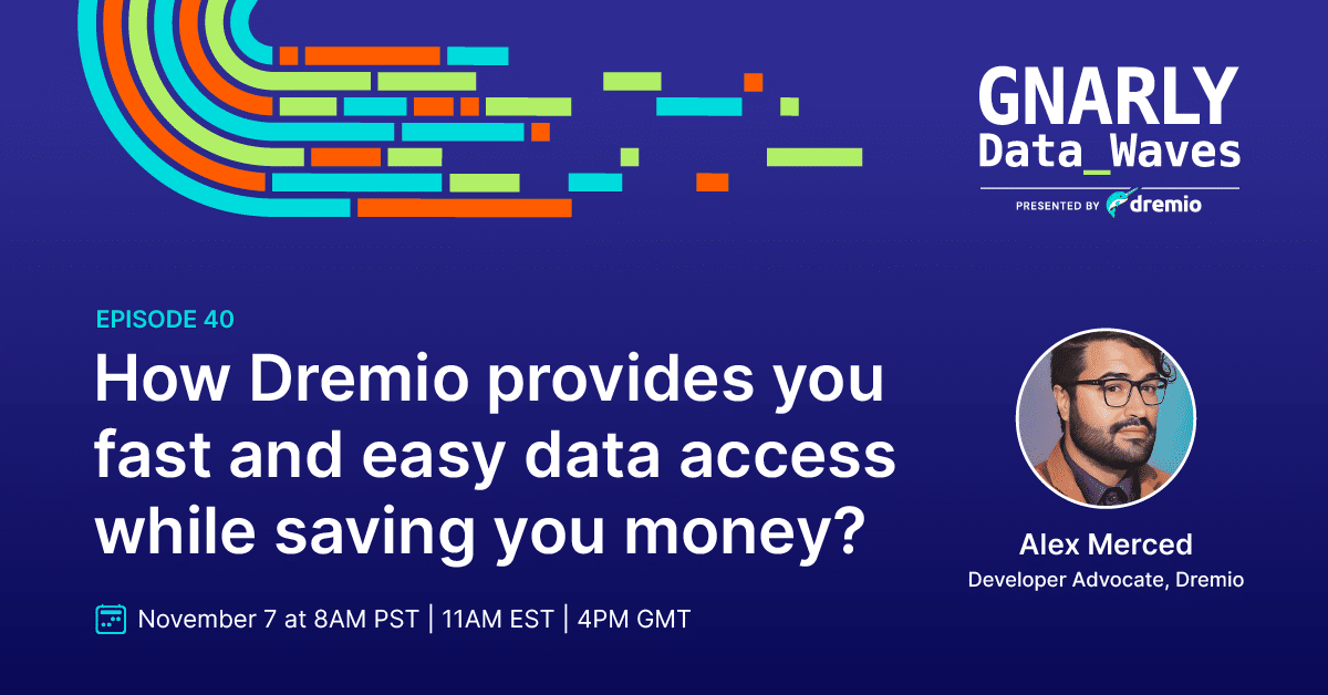How Dremio Provides Fast and Easy Data Access | Dremio