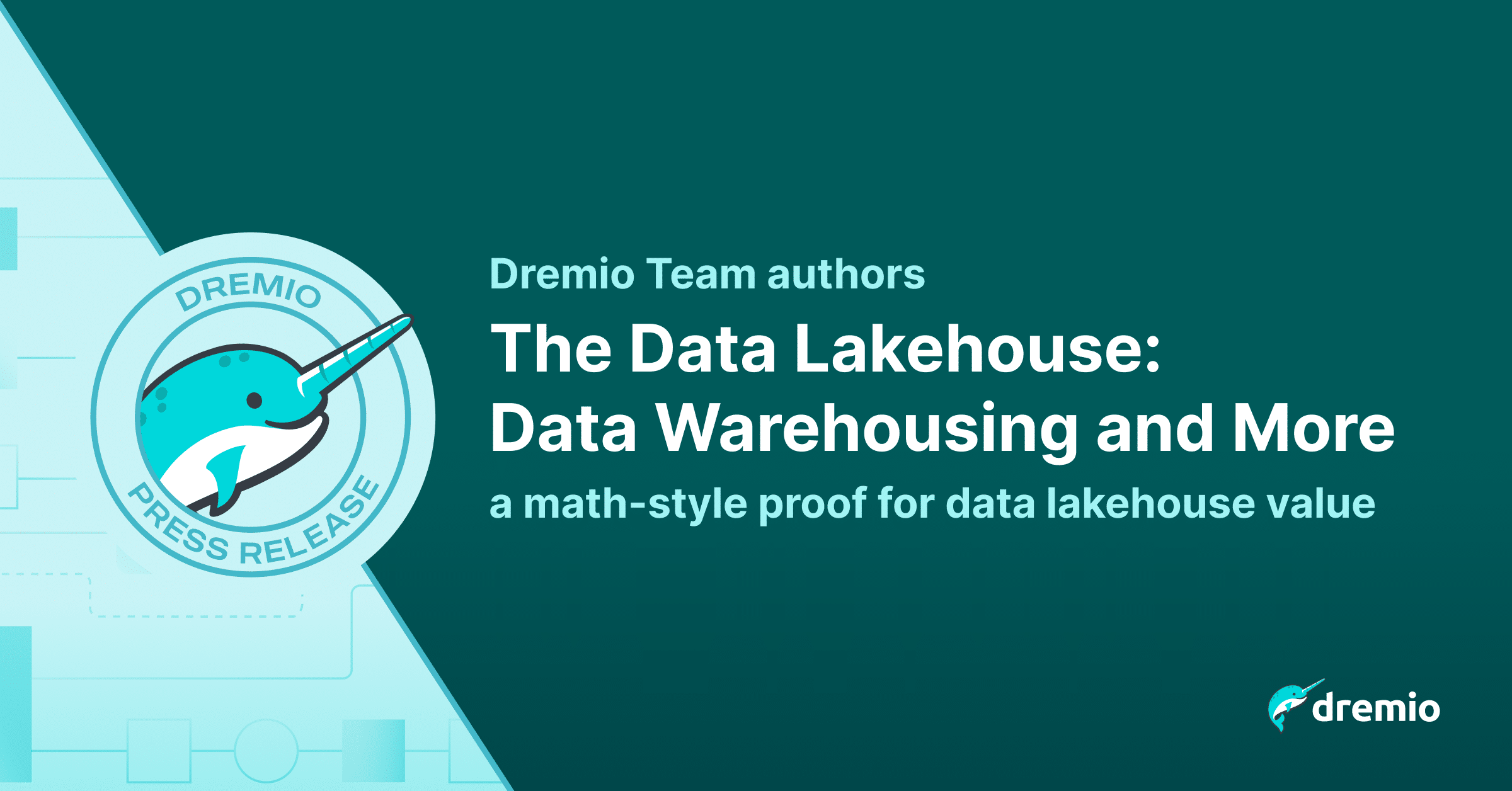 Dremio Demonstrates Data Lakehouse with Math-Style Proof-Technical Clarity
