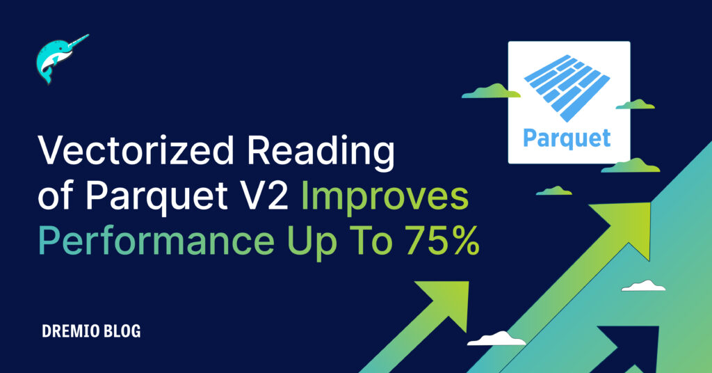 Vectorized Reading of Parquet V2 | Dremio