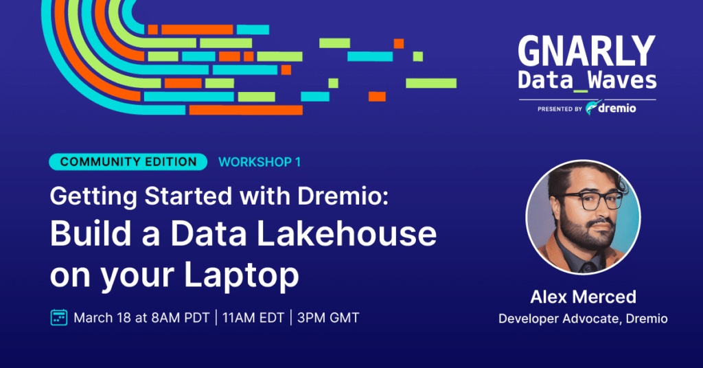 Gnarly Data Waves by Dremio