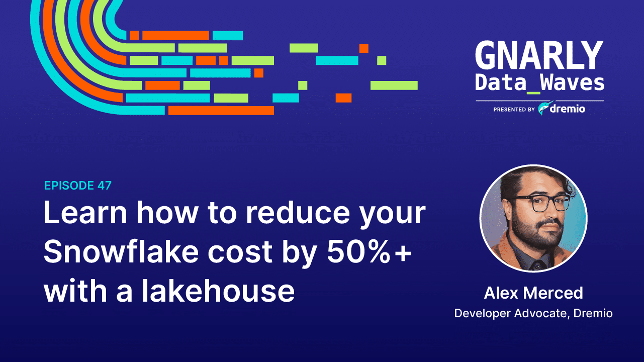 Learn how to reduce Snowflake cost with a lakehouse | Dremio