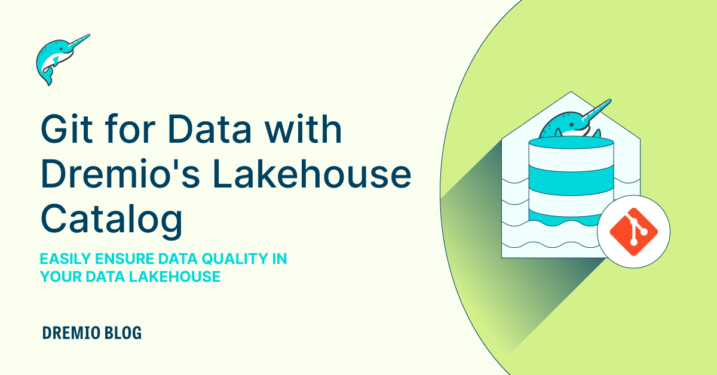 Git for Data: Managing with Dremio & Arctic