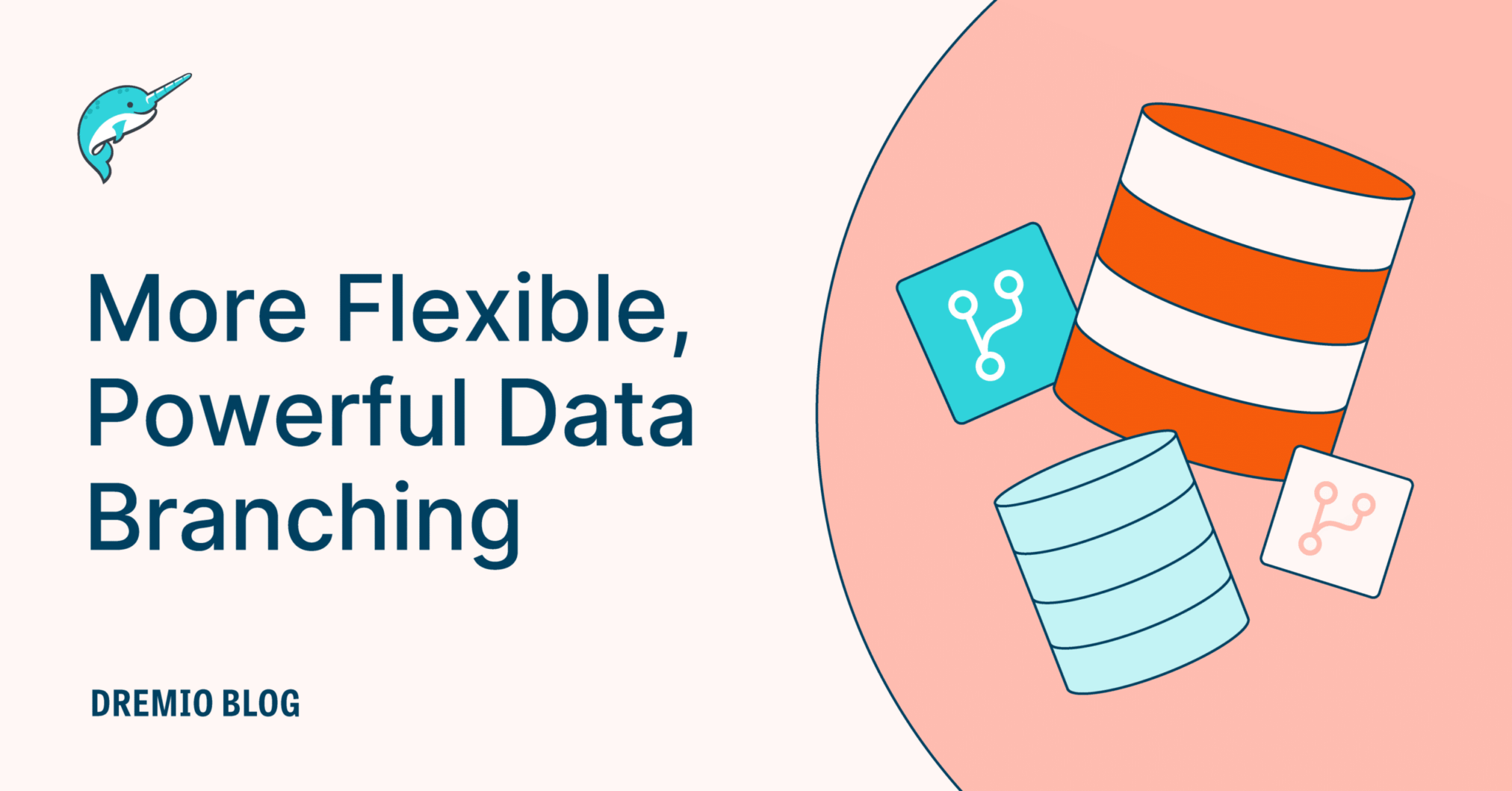 More Flexible, Powerful Data Branching | Dremio