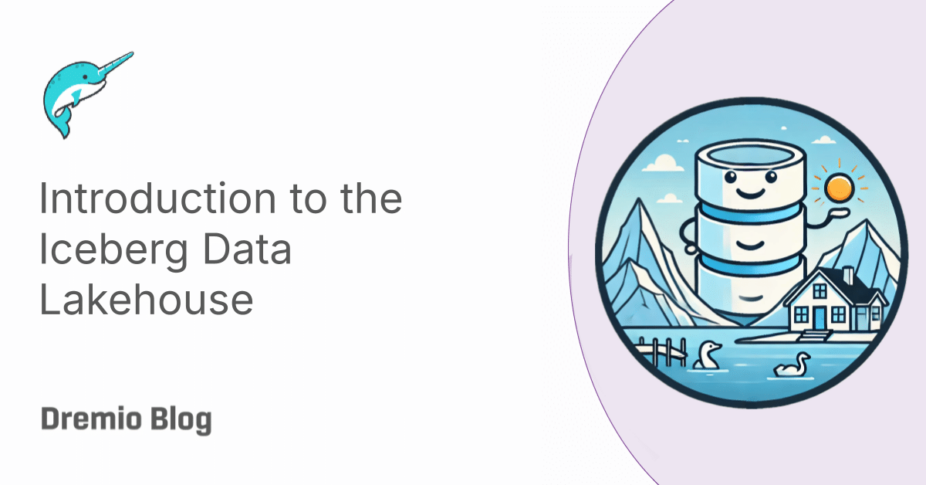 Introduction to the Iceberg Data Lakehouse | Dremio