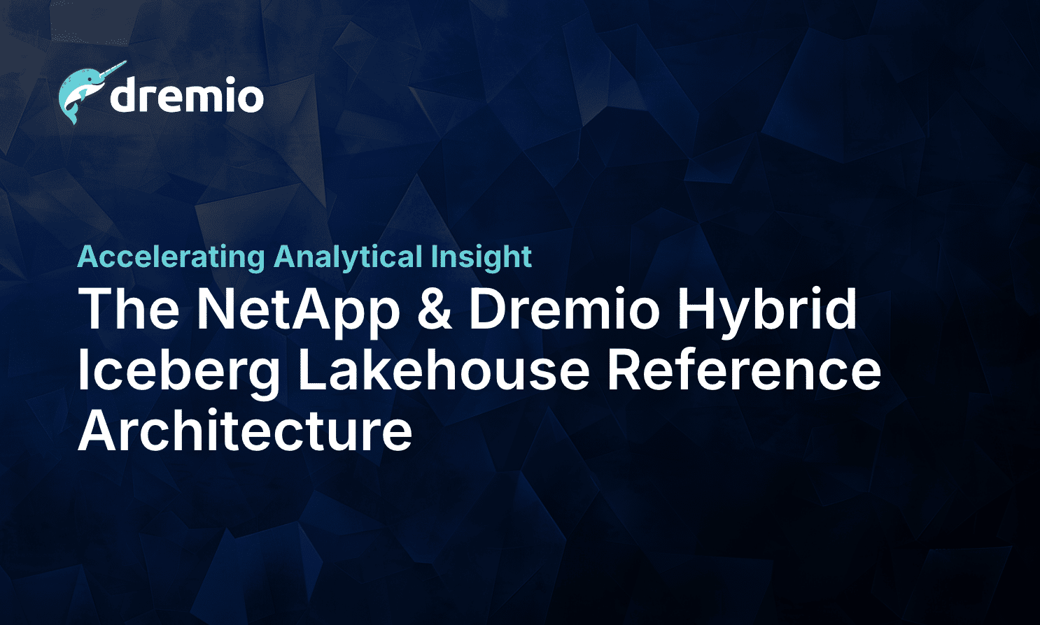 NetApp & Dremio Hybrid Iceberg Lakehouse Architecture | Dremio