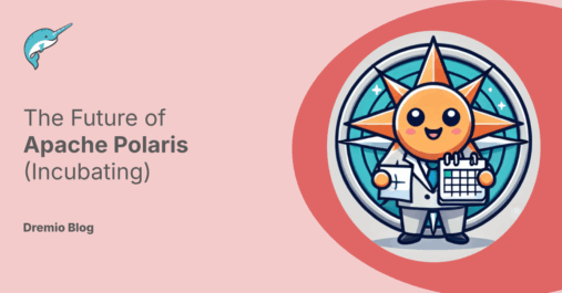 The Future of Apache Polaris (Incubating) | Dremio