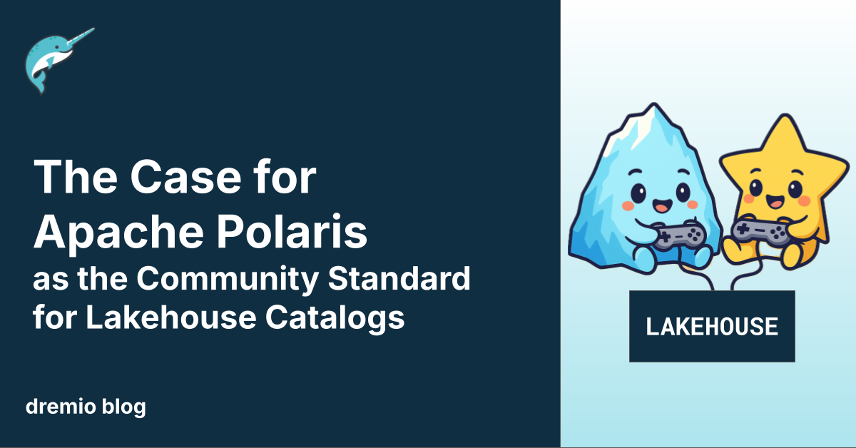 Case for Apache Polaris as the community standard | Dremio