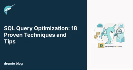 SQL Query Optimization: 18 Proven Tips | Dremio